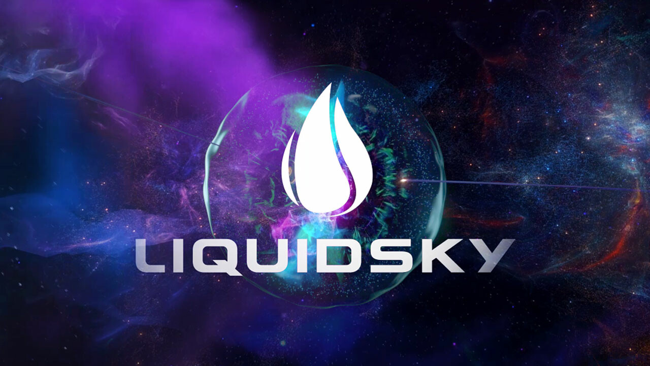 LiquidSky: Revolutionizing the Gaming World